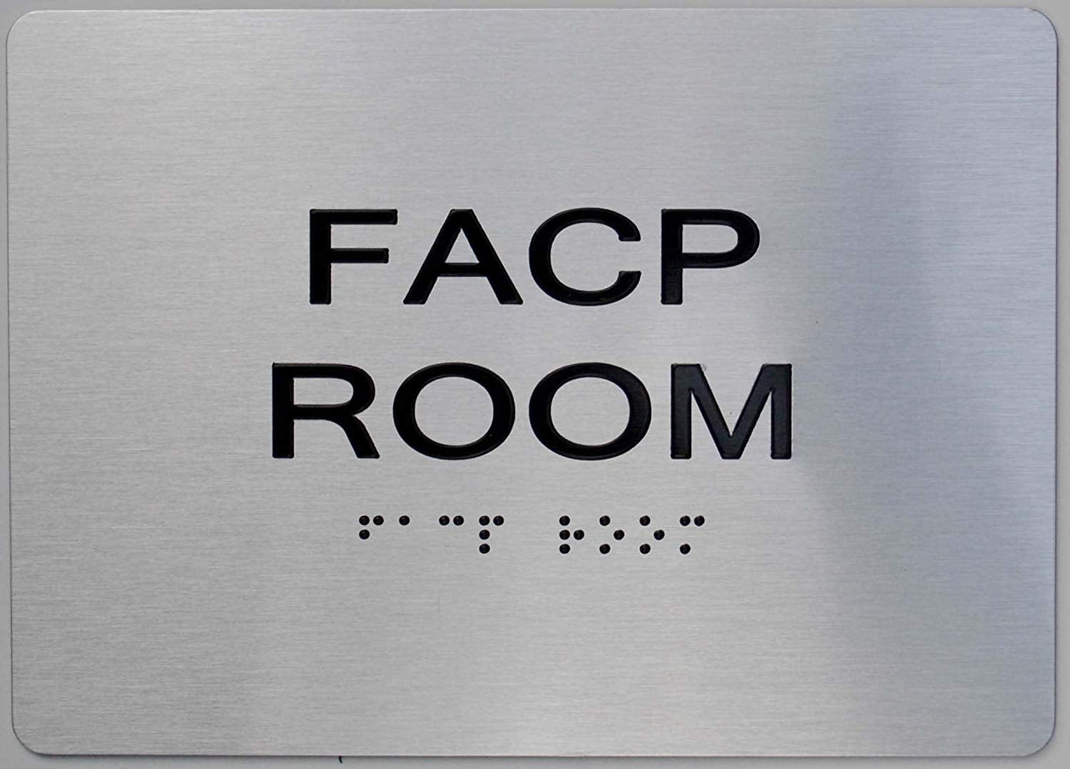 FACP Room Sign -(Aluminum, Brush Silver, Size 5X7) The Sensation line ...
