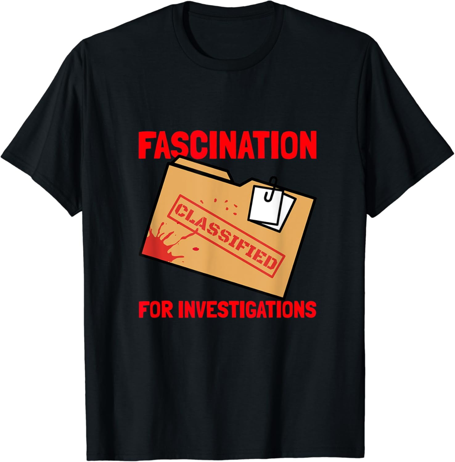 FASCINATION FOR INVESTIGATIONS | TRUE CRIME LOVER T-Shirt - Walmart.com
