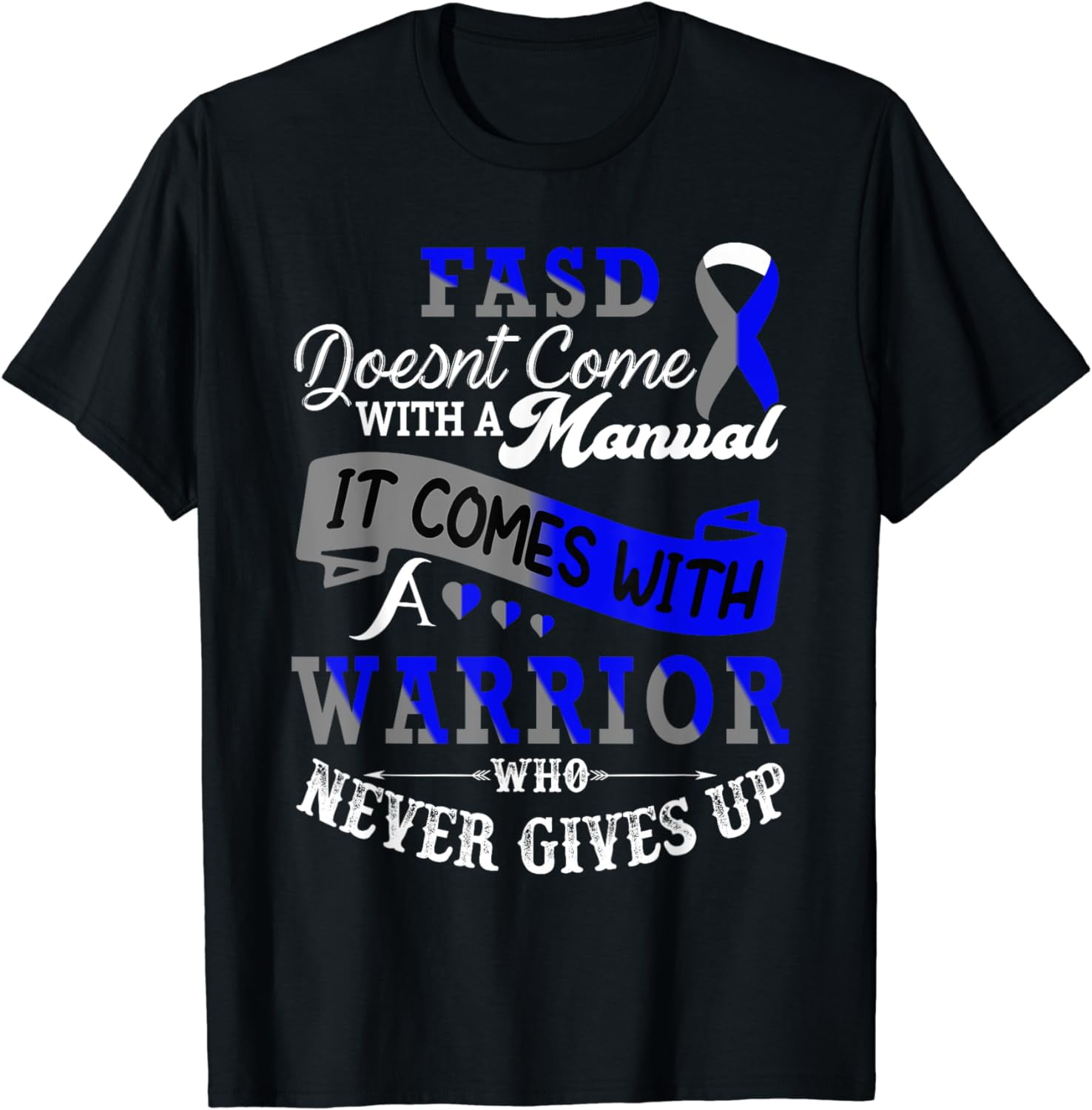 FASD Warrior Fetal Alcohol Spectrum Disorder Support T-Shirt - Walmart.com