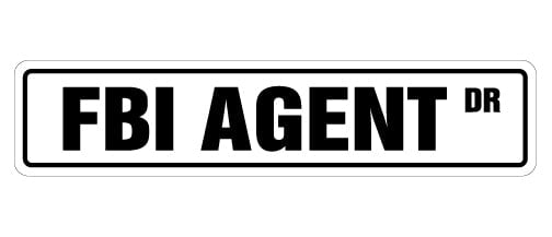 FBI AGENT Street Sign new files cia secret police | Indoor/Outdoor | 36 ...