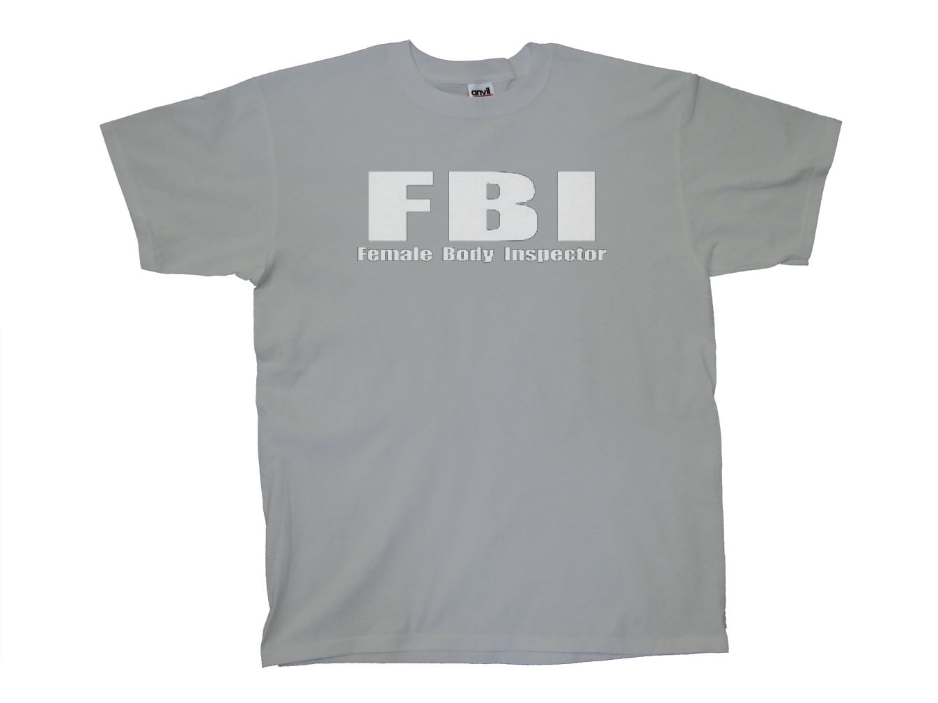 FBI Female Body Inspector Short Sleeve T-shirt-Sg-M Sports Grey ...