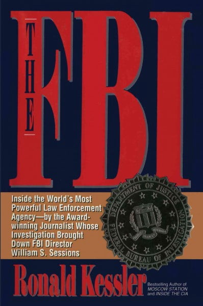 FBI : Inside the World's Most Powerful Law Enforcement Agency-by the ...