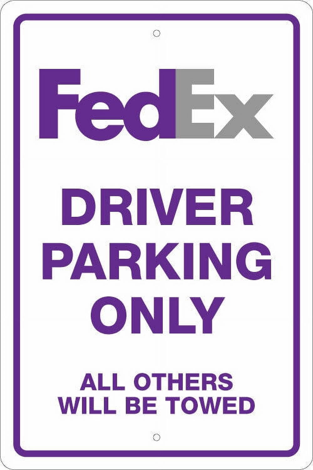 FEDEX PARKING Metal SignS, FEDEX DRIVER, FED EX, DELIVERY PERSON Size ...