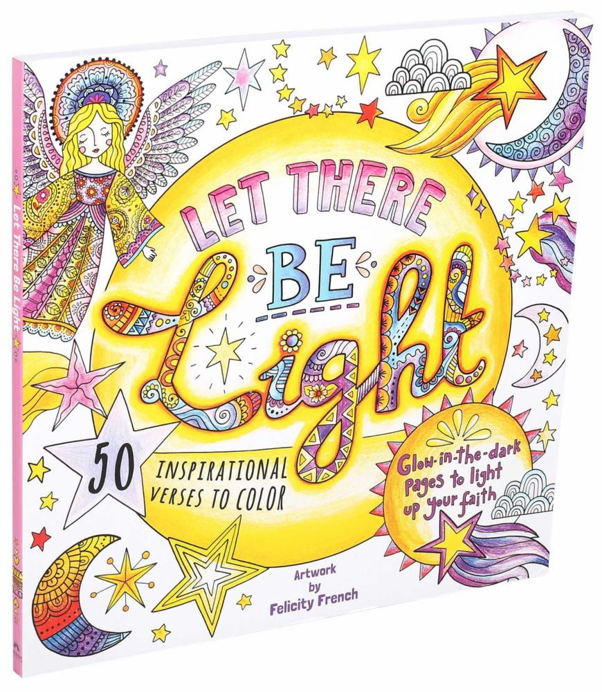 FELICITY FRENCH: Let There Be Light: A Glow in the Dark Coloring Book ...