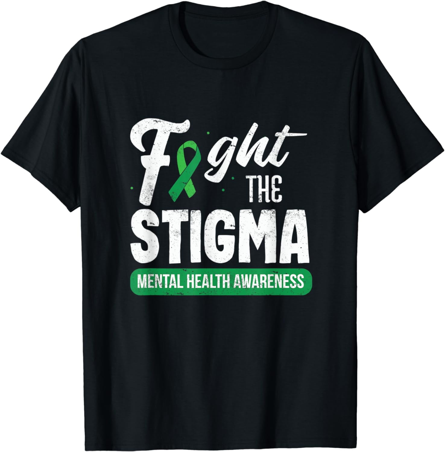 FIGHT THE STIGMA MENTAL HEALTH AWARENESS T-Shirt - Walmart.com
