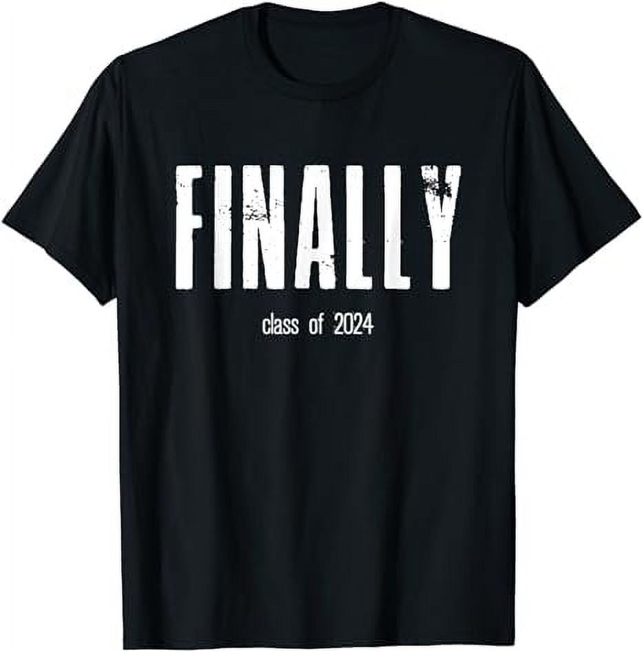 FINALLY Class of 2024 High School Senior Year Seniors Grad T-Shirt ...