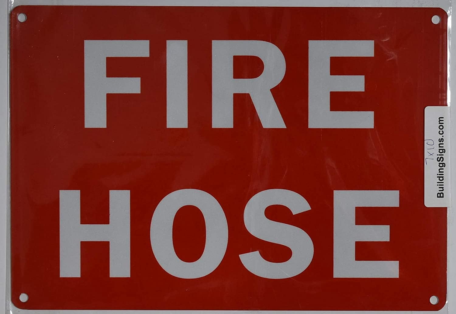 FIRE Hose Sign (Reflective !!!!!!! Red,Aluminum-Rust Free 7X10) (ref ...