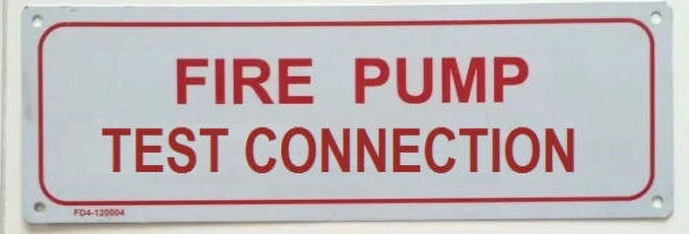 FIRE PUMP TEST CONNECTION SIGN(WHITE 4x12 -ref19722 - Walmart.com