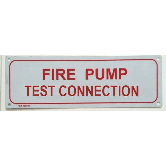 FIRE PUMP TEST CONNECTION SIGN(WHITE 4x12 -ref19722 - Walmart.com