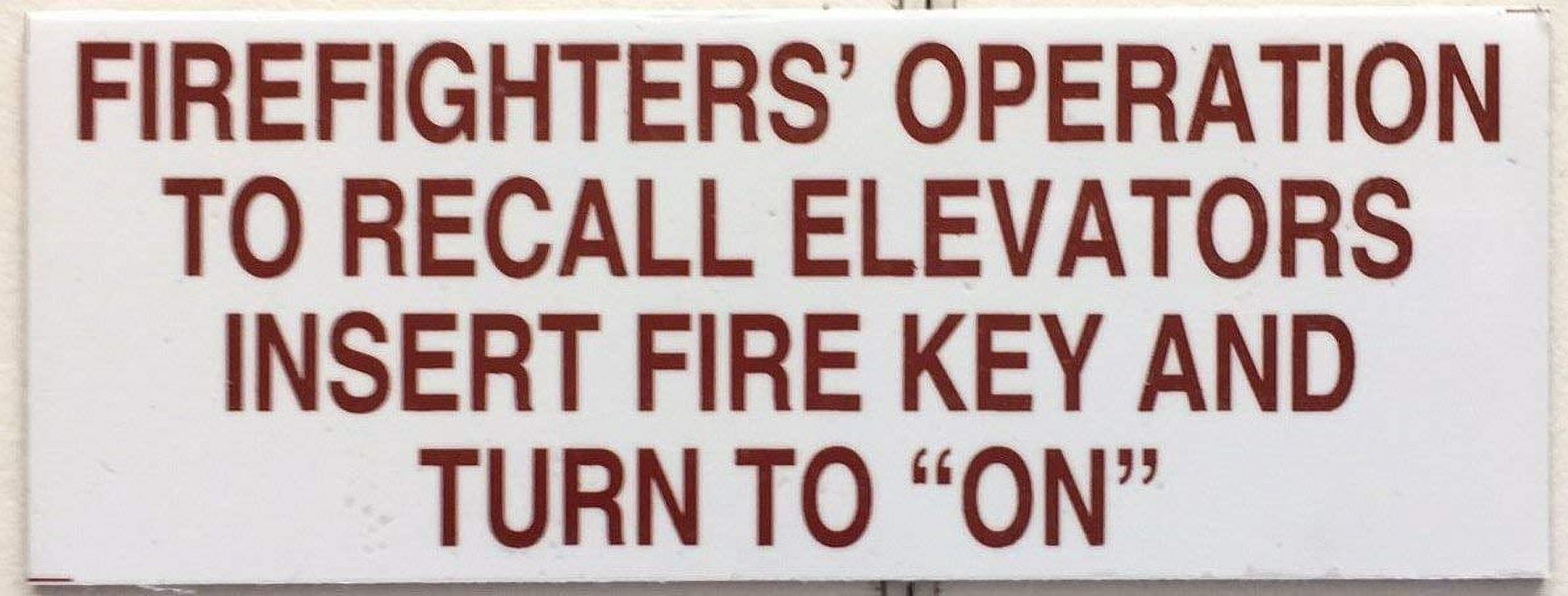 FIREFIGHTERS OPERATION TO RECALL ELEVATORS INSERT FIRE KEY AND TURN TO ...