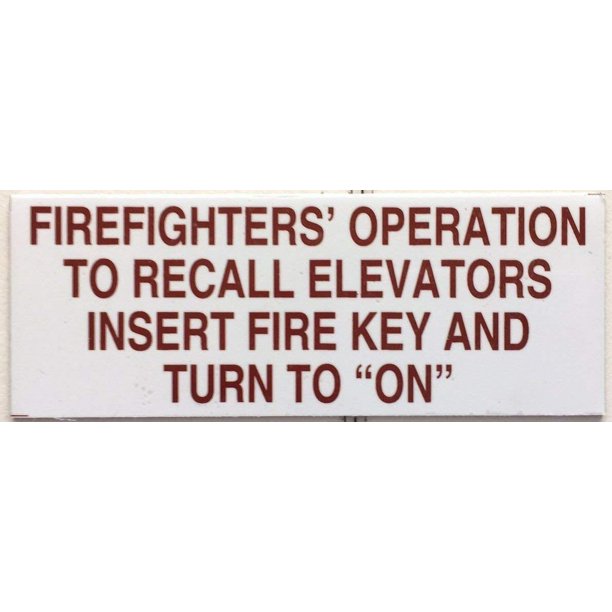FIREFIGHTERS OPERATION TO RECALL ELEVATORS INSERT FIRE KEY AND TURN TO ...