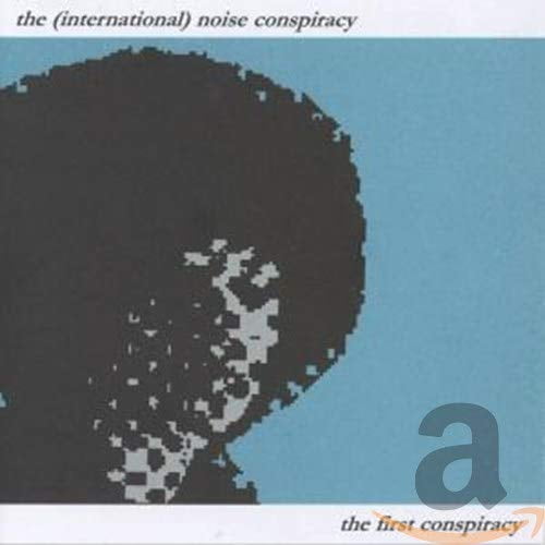 The First Conspiracy The (International) Noise Conspiracy (CD ...