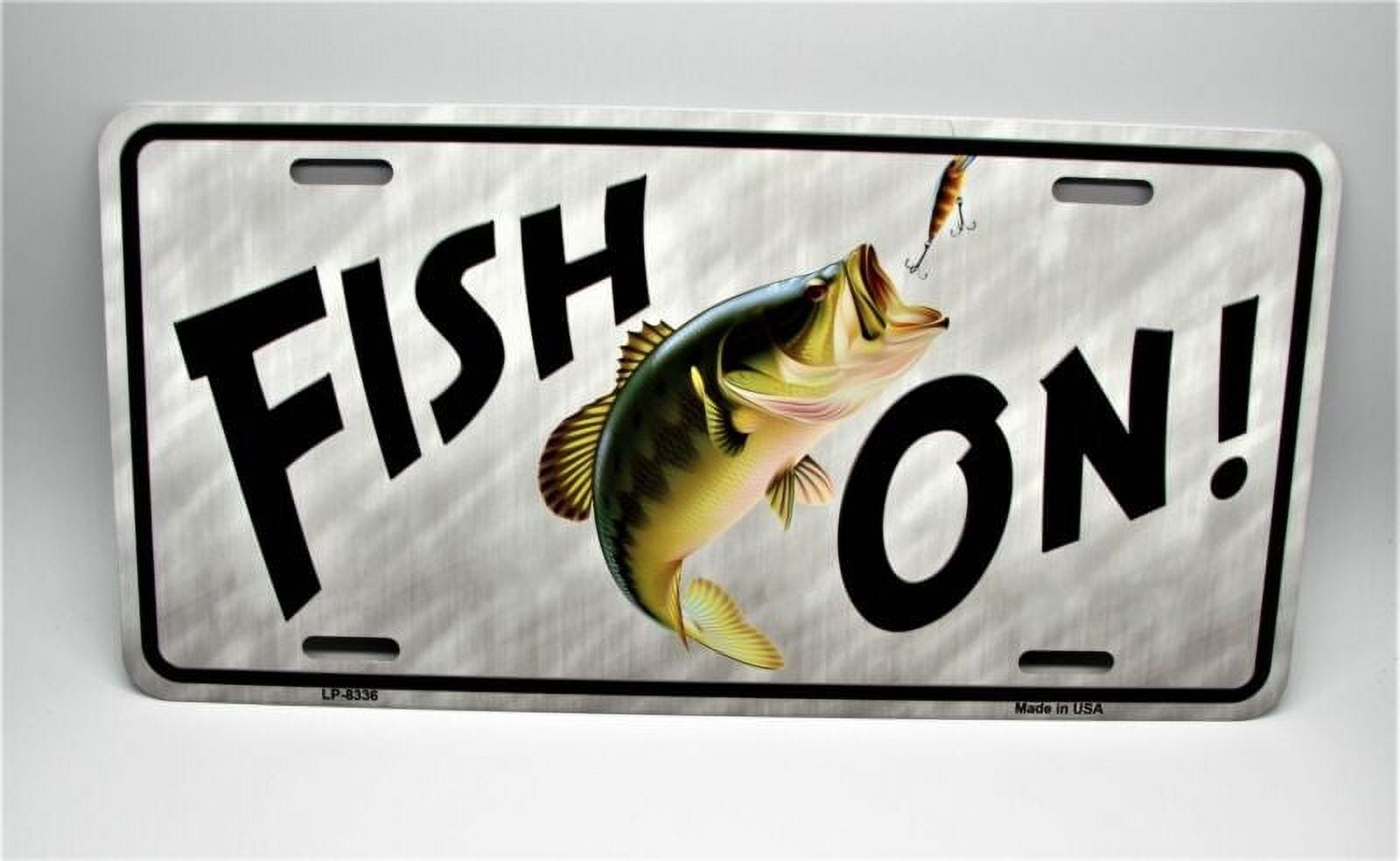FISHING METAL CAR LICENSE PLATE AUTO TAG. FISH ON, BASS FISHING ...