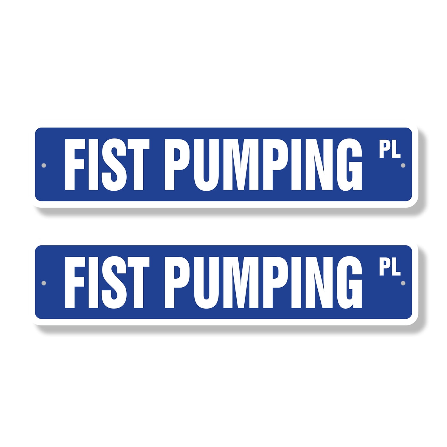 FIST PUMPING Classic Street Sign (2 Pack) jersey shore gym tan dance ...