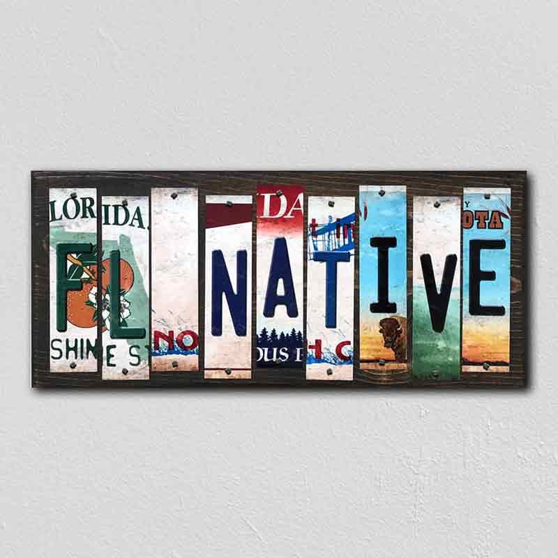 FL Native License Plate Tag Strips Novelty Wood Signs WS-510 8" x ...