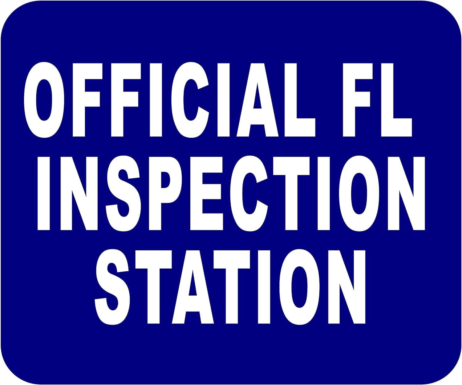FL OFFICIAL INSPECTION STATION Aluminum Composite Sign, 8.5"x10 ...