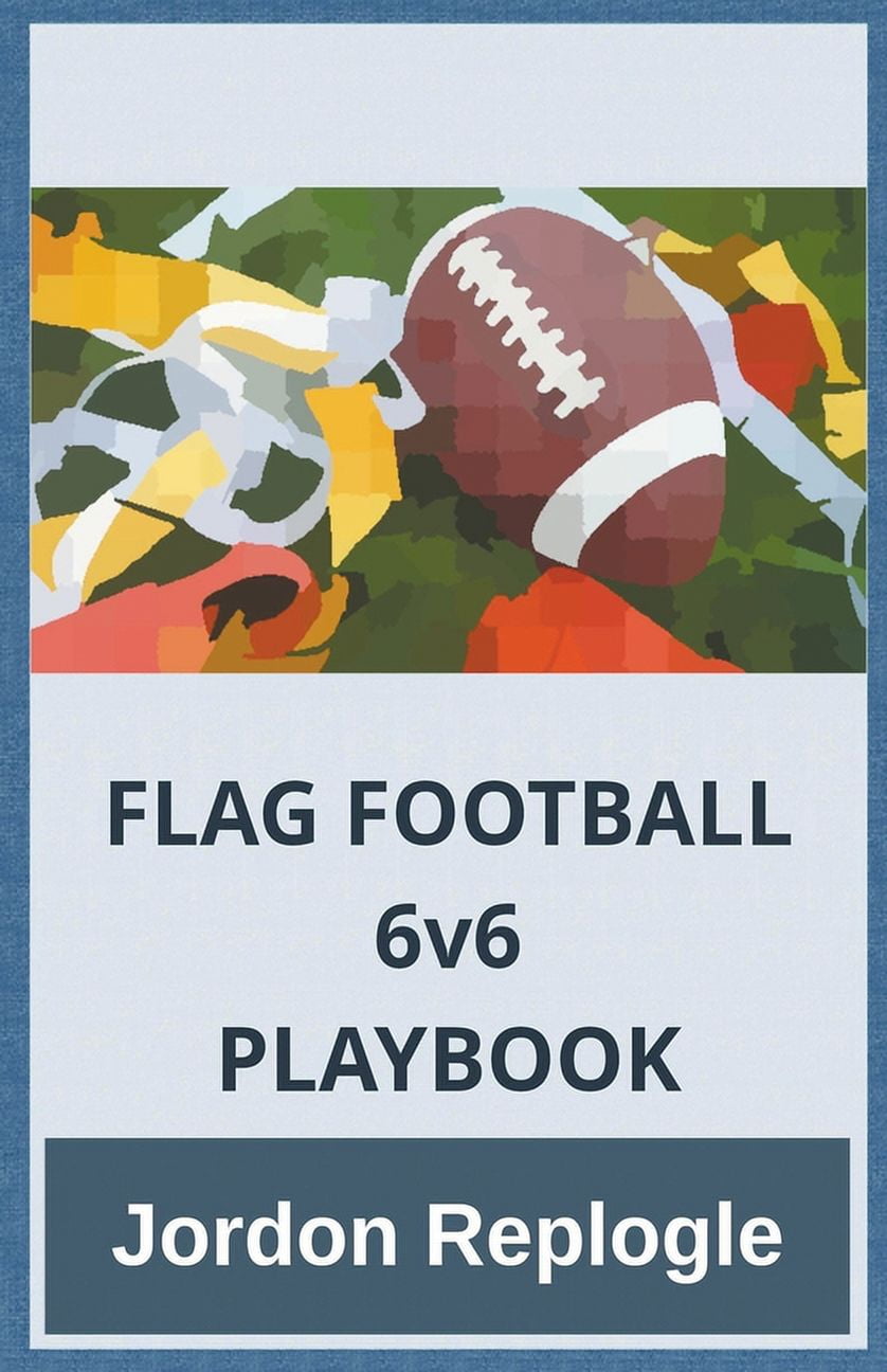 FLAG FOOTBALL 6v6 PLAYBOOK, (Paperback) - Walmart.com