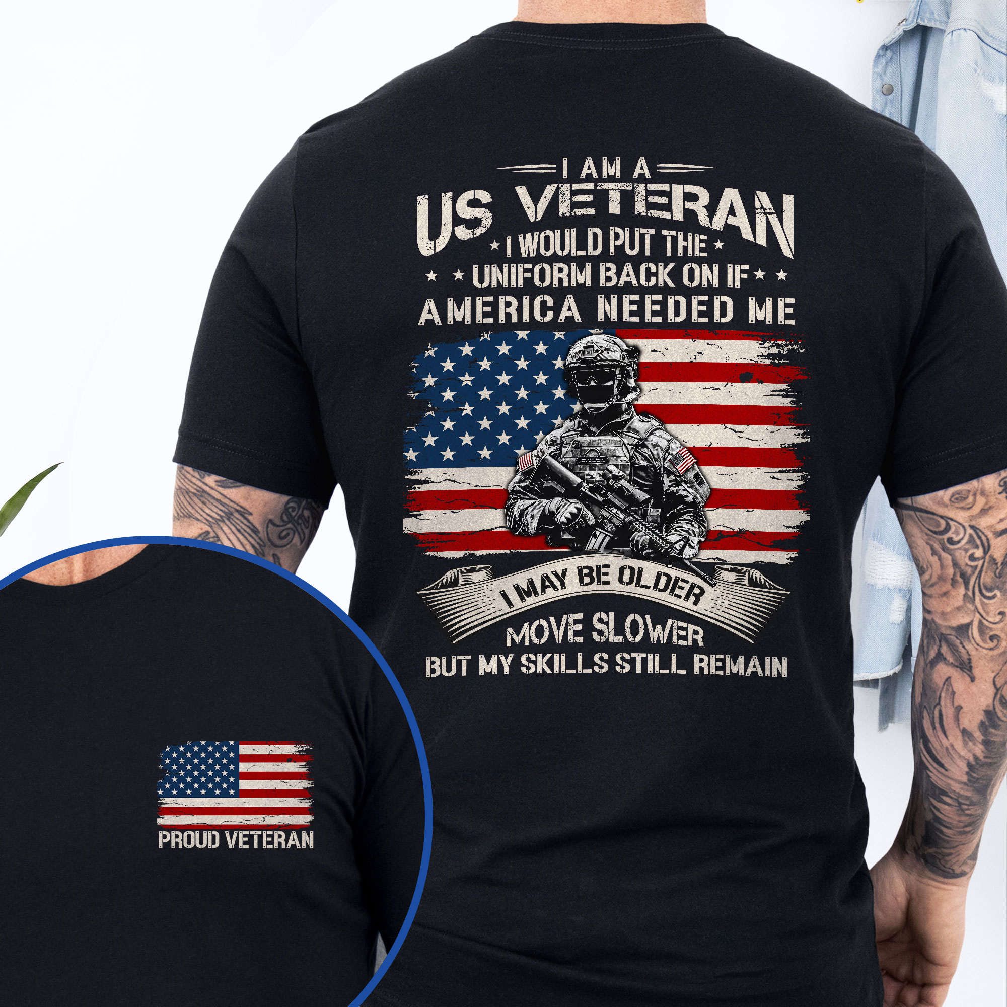 FLAGWIX US Veteran I Would Put The Uniform Back On If America Needed Me ...