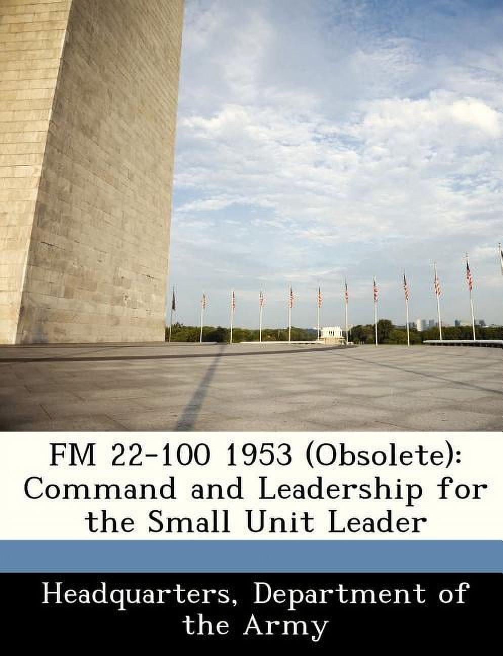 FM 22-100 1953 (Obsolete): Command and Leadership for the Small Unit ...