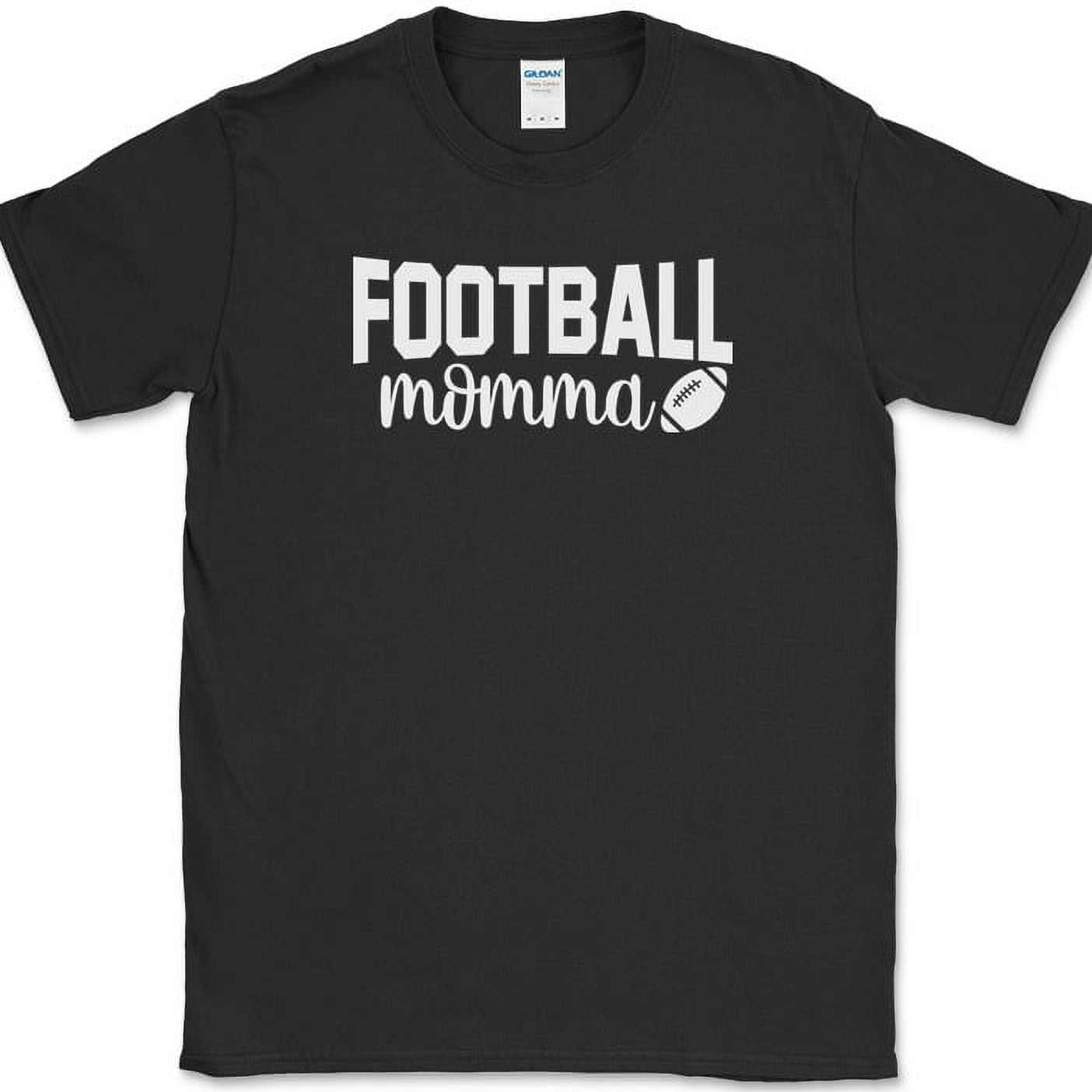 FOOTBALL Momma T-Shirt Funny Family High School Sports Humor ...