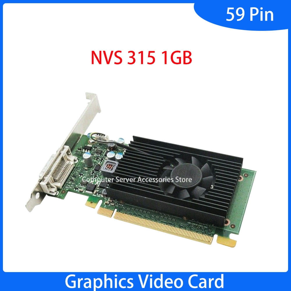 FOR NVS 315 1GB for 10 DDR3 1024MB PCI-E Nvs 315 Professional Graphics ...
