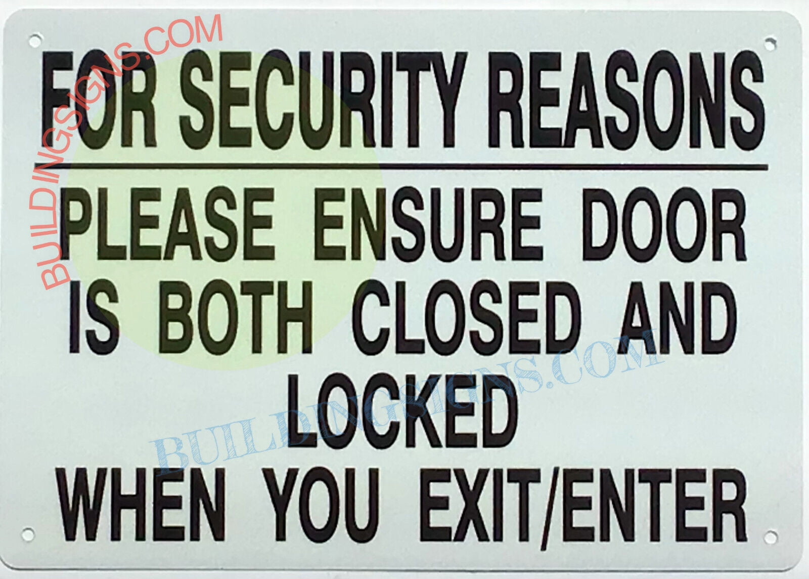 FOR SECURITY REASONS PLEASE ENSURE DOOR IS BOTH CLOSED AND LOCKED WHEN ...
