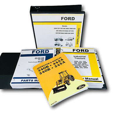 FORD 340B 540B LOADER BACKHOE TRACTOR SERVICE PARTS OPERATORS MANUAL ...
