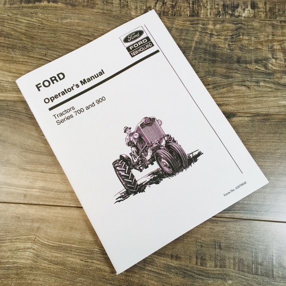 FORD 700 900 SERIES TRACTOR OPERATORS MANUAL OWNERS BOOK MAINTENANCE ...