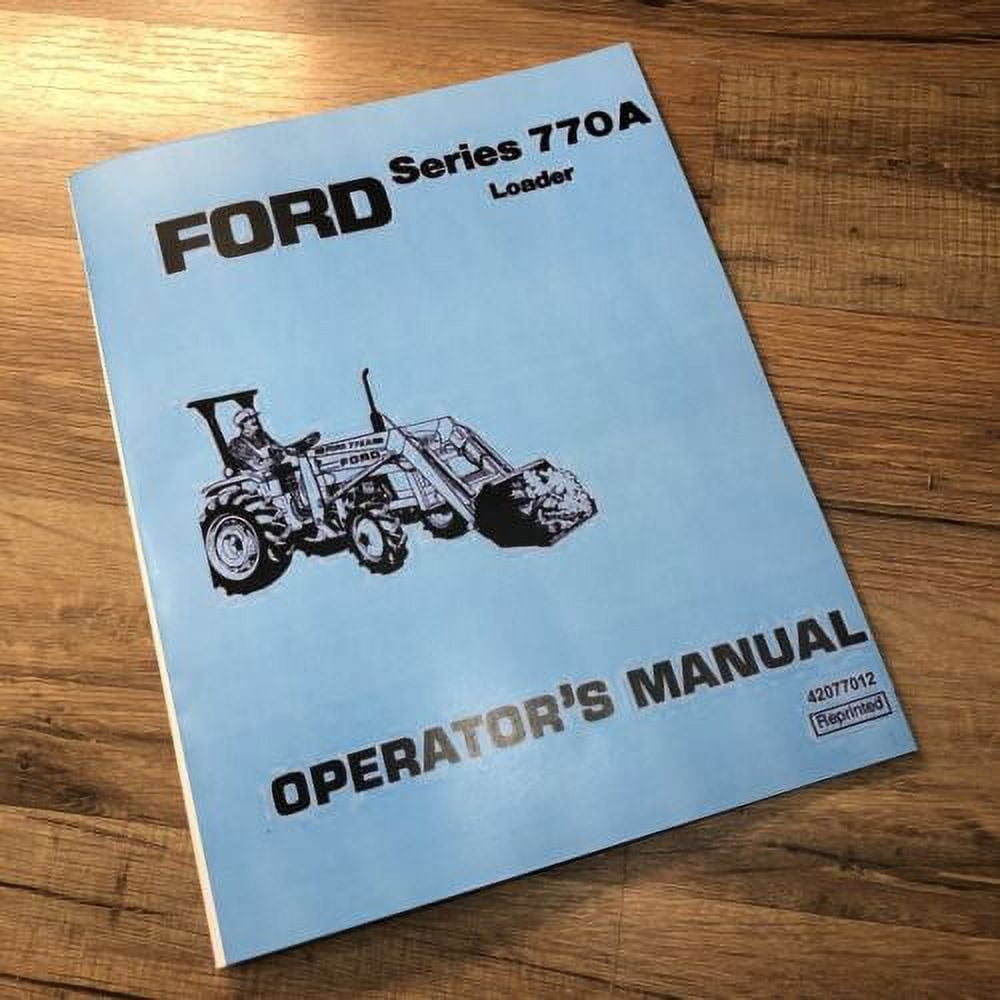 FORD 770A LOADER for TRACTORS OPERATORS MANUAL OWNERS SERVICE BOOK ...
