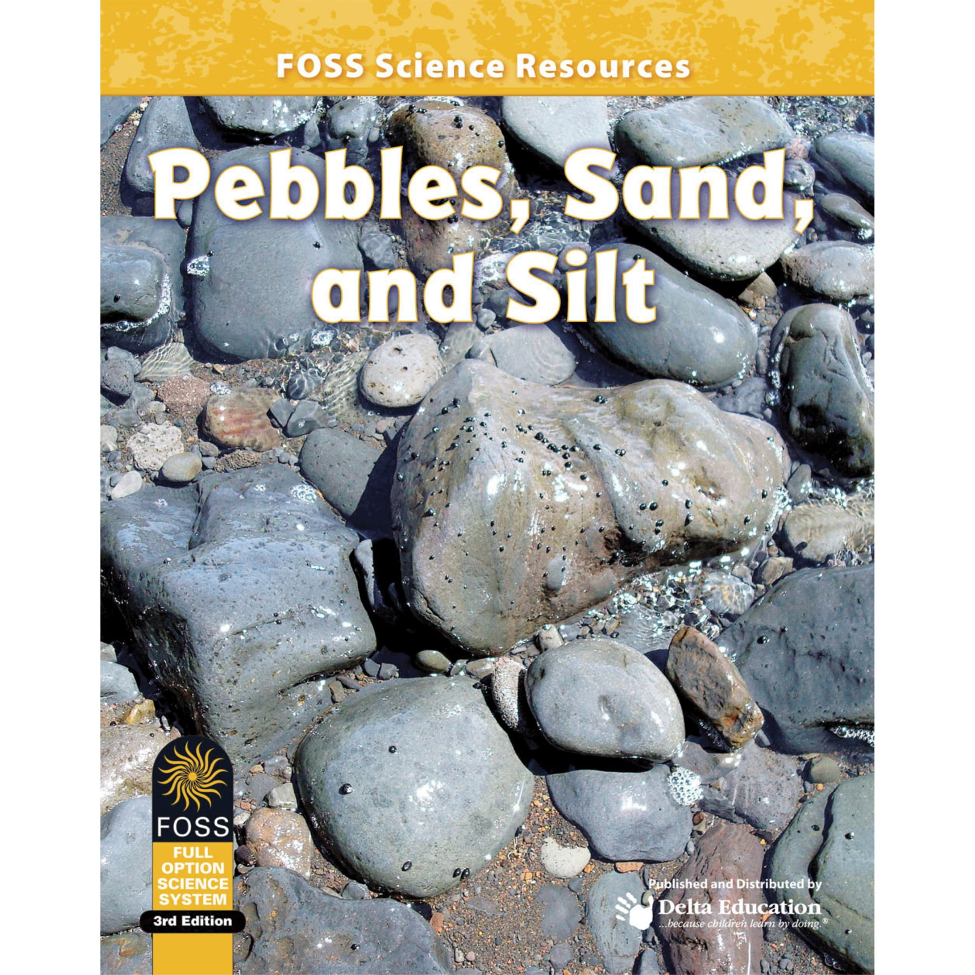 FOSS Third Edition Pebbles, Sand, and Silt Science Resources Book ...