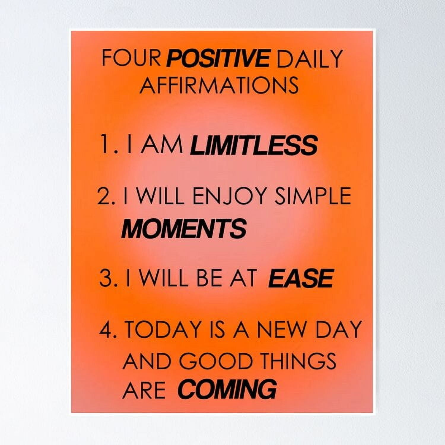FOUR POSITIVE AFFIRMATIONS UNFRAMED Poster, 24x36 - Walmart.com