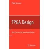 FPGA Design: Best Practices for Team-Based Design, (Hardcover ...