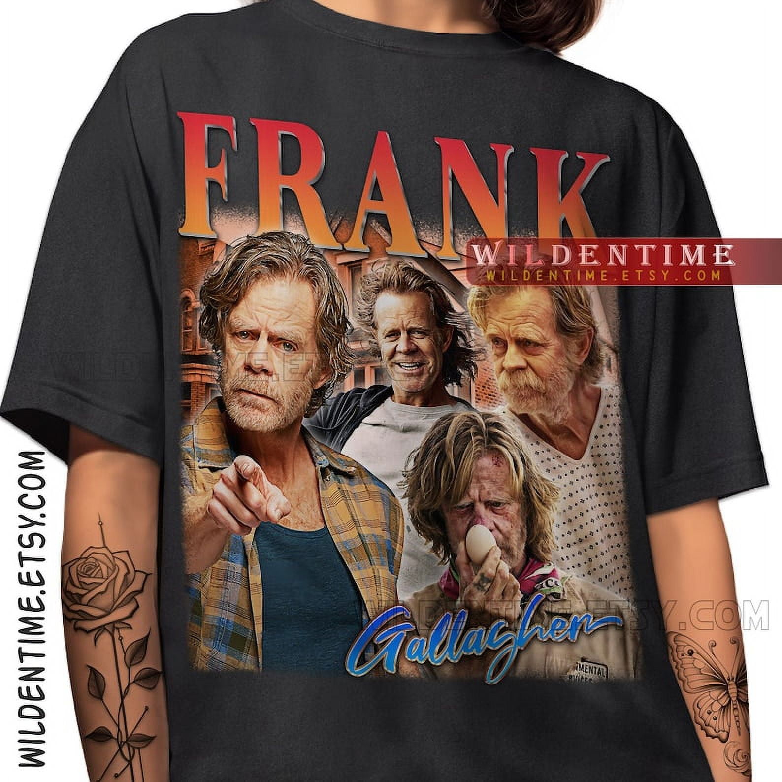 FRANK GALLAGHER Shirt, Frank Gallagher Homage T-Shirt, William H. Macy, Carl Gallagher Shameless ...