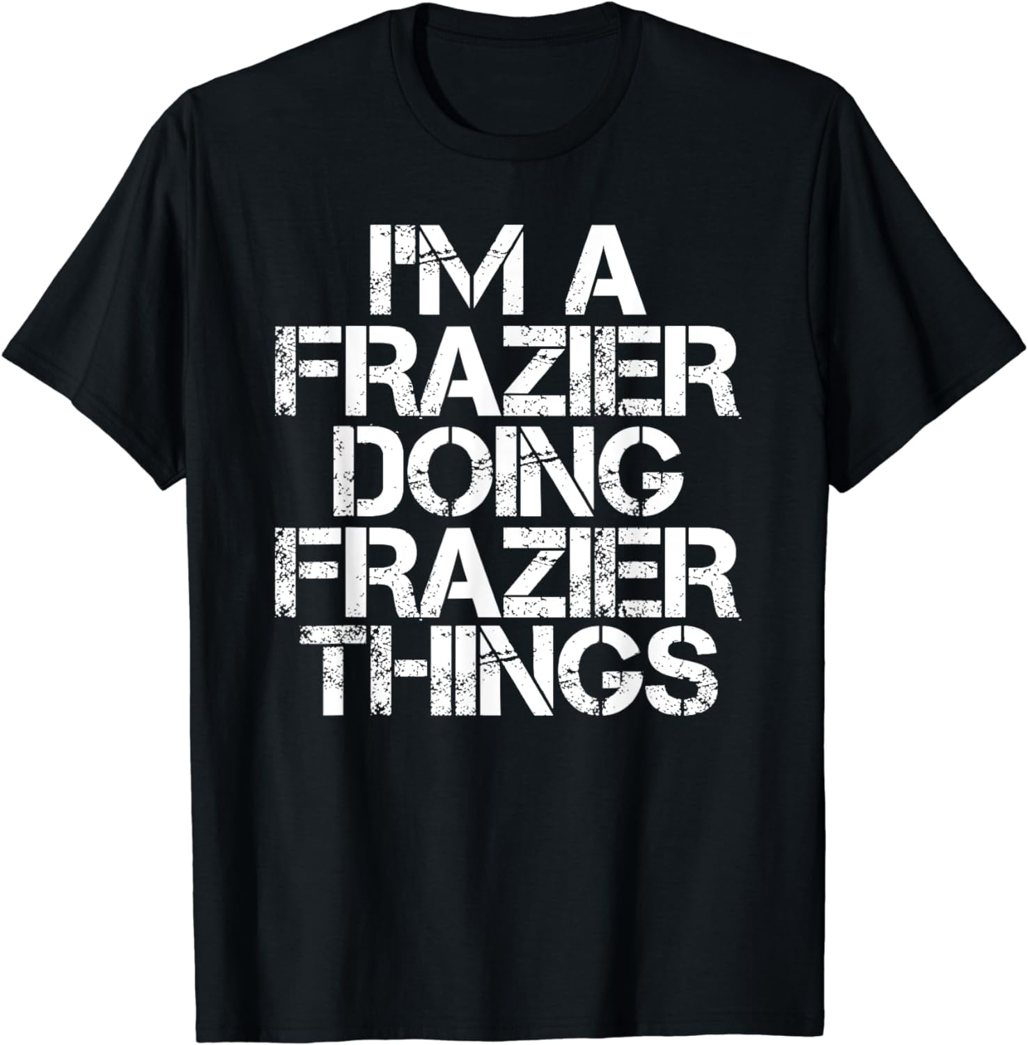 FRAZIER Funny Surname Family Tree Birthday Reunion Gift Idea T-Shirt ...