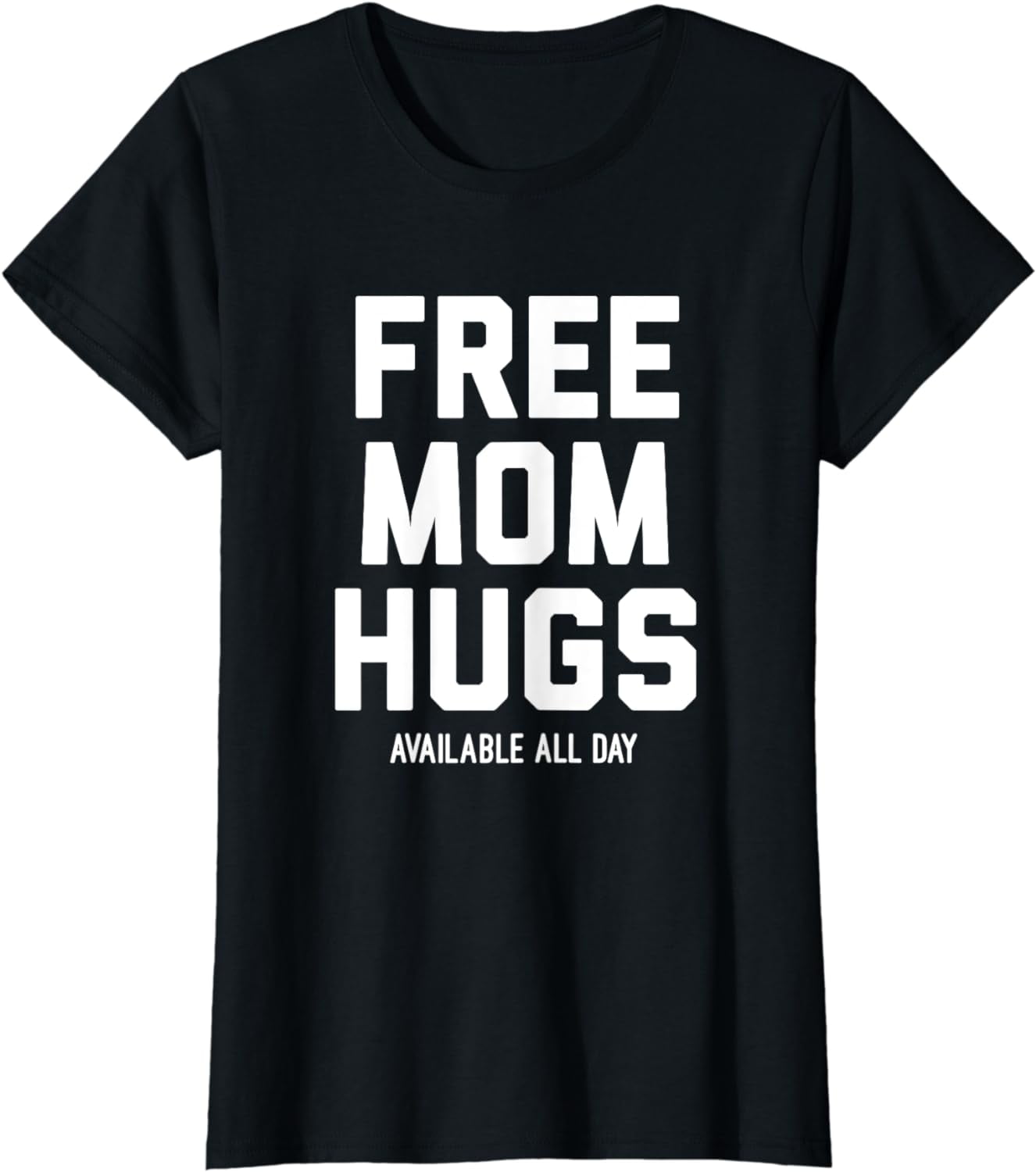 FREE MOM HUGS T-Shirt-Black - Walmart.com