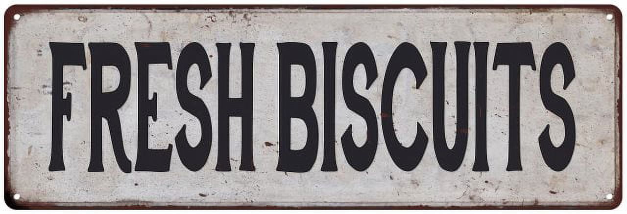 FRESH BISCUITS Vintage Look Rustic 6x18 Metal Sign Chic Retro ...