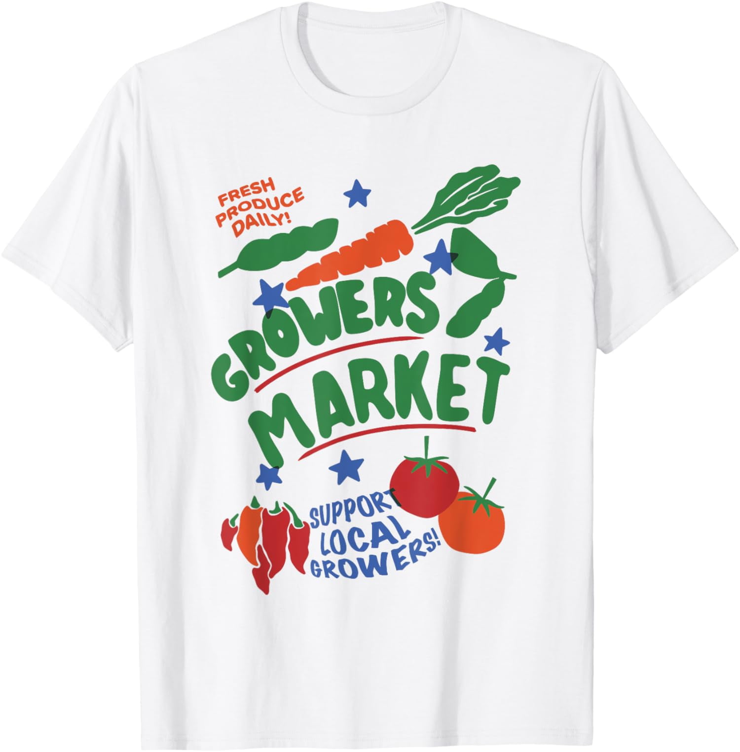 FRESH PRODUCE DAILY! GROWERS MARKET. SUPPORT Funny design T-Shirt ...