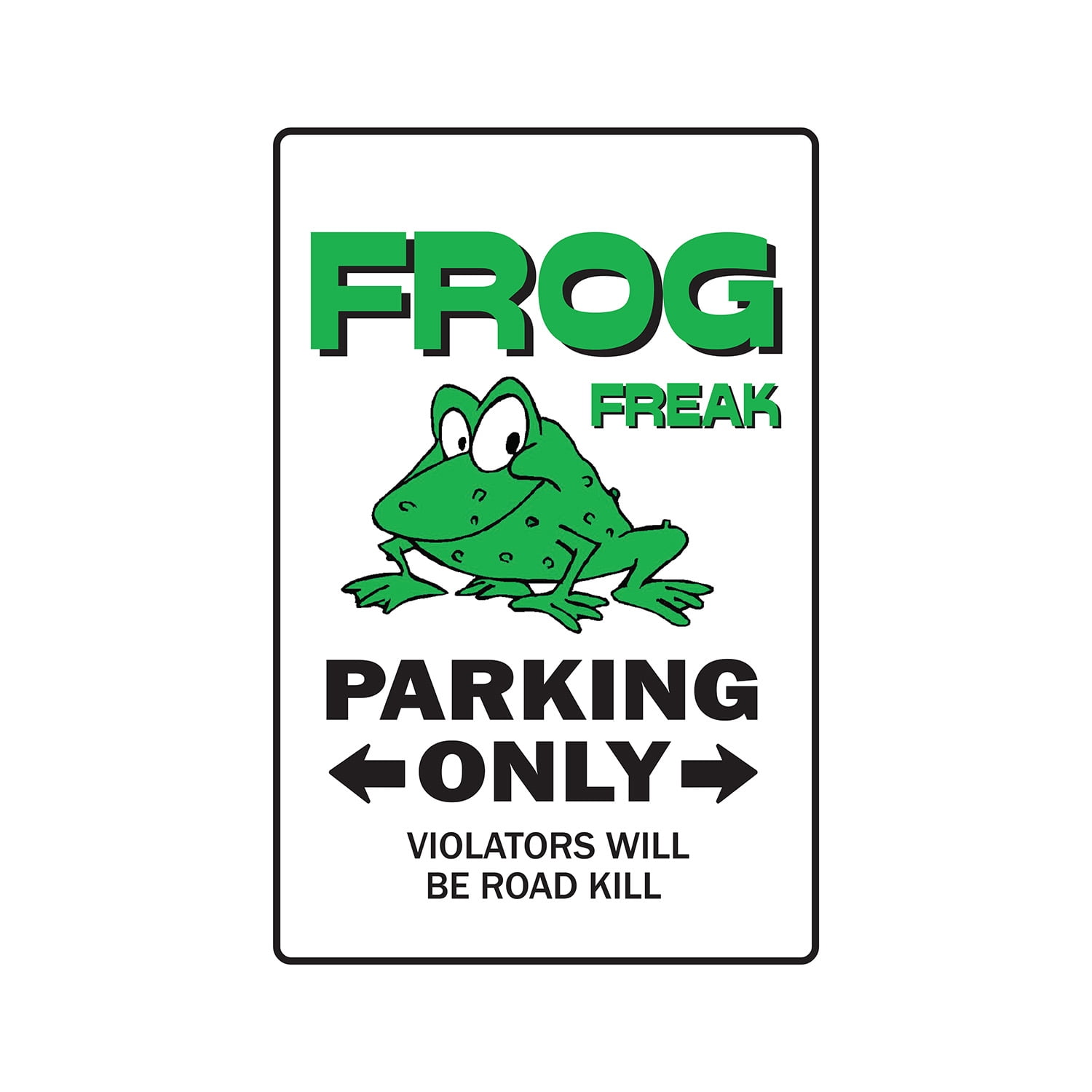 FROG FREAK Aluminum Sign animals green pond amphibian toad Kermit ...