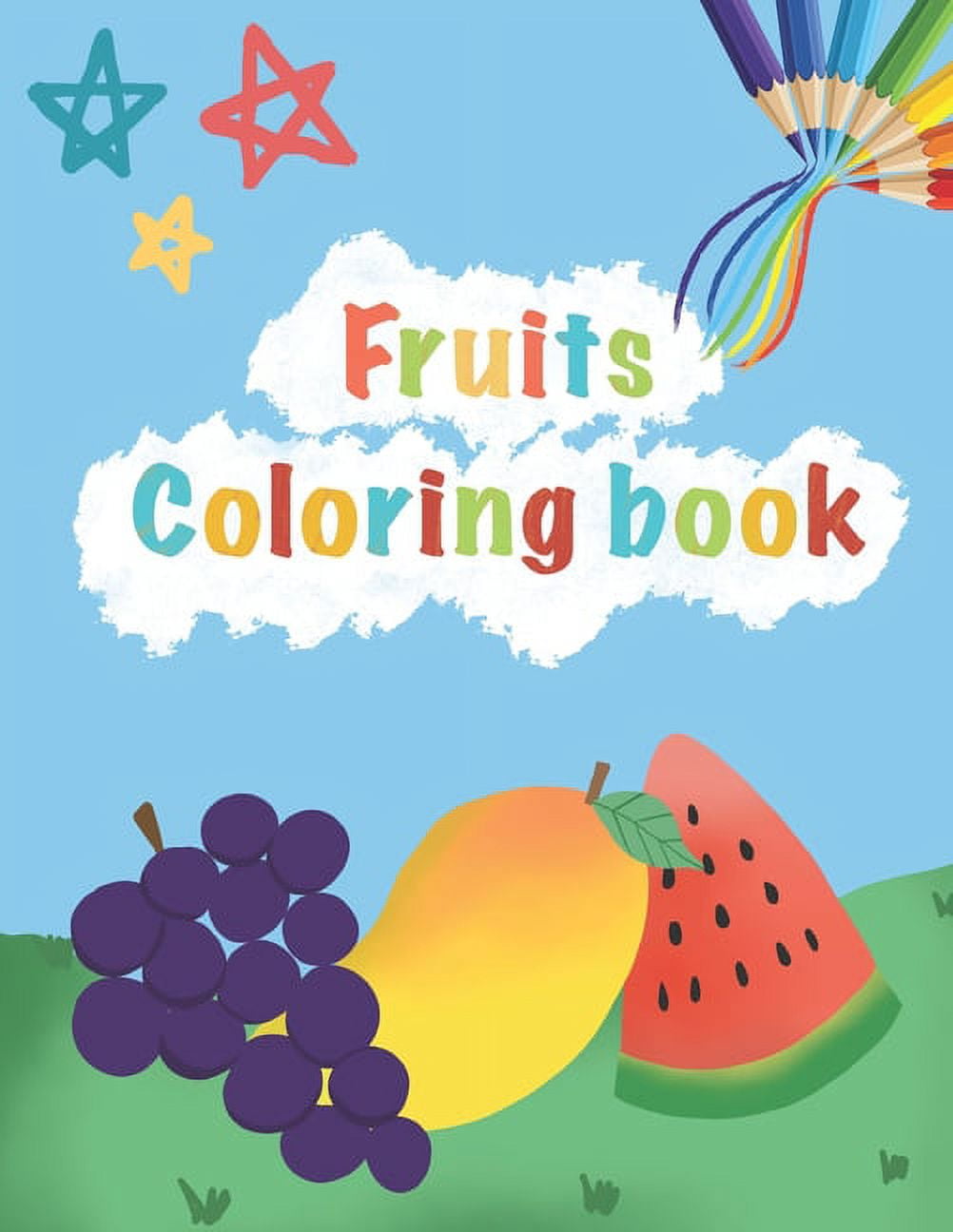FRUITS Coloring Book: For Kids Age 2-5 Coloring Book! Learning and ...