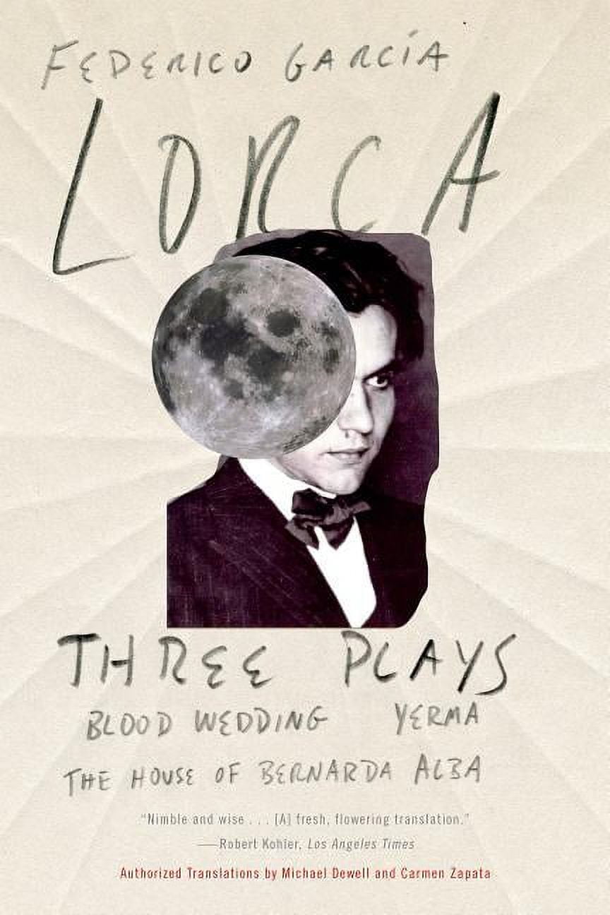 FSG Classics Three Plays: Blood Wedding; Yerma; The House of Bernarda ...