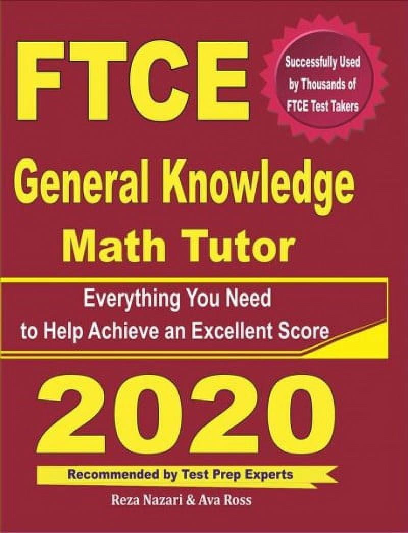 FTCE General Knowledge Math Tutor: Everything You Need to Help Achieve ...