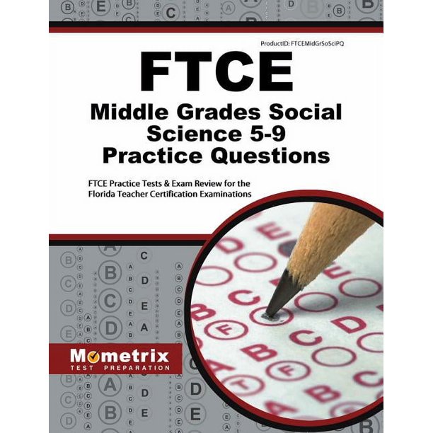 FTCE Middle Grades Social Science 5-9 Practice Questions : FTCE ...
