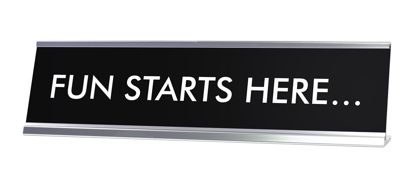 FUN STARTS HERE... Novelty Desk Sign - Walmart.com