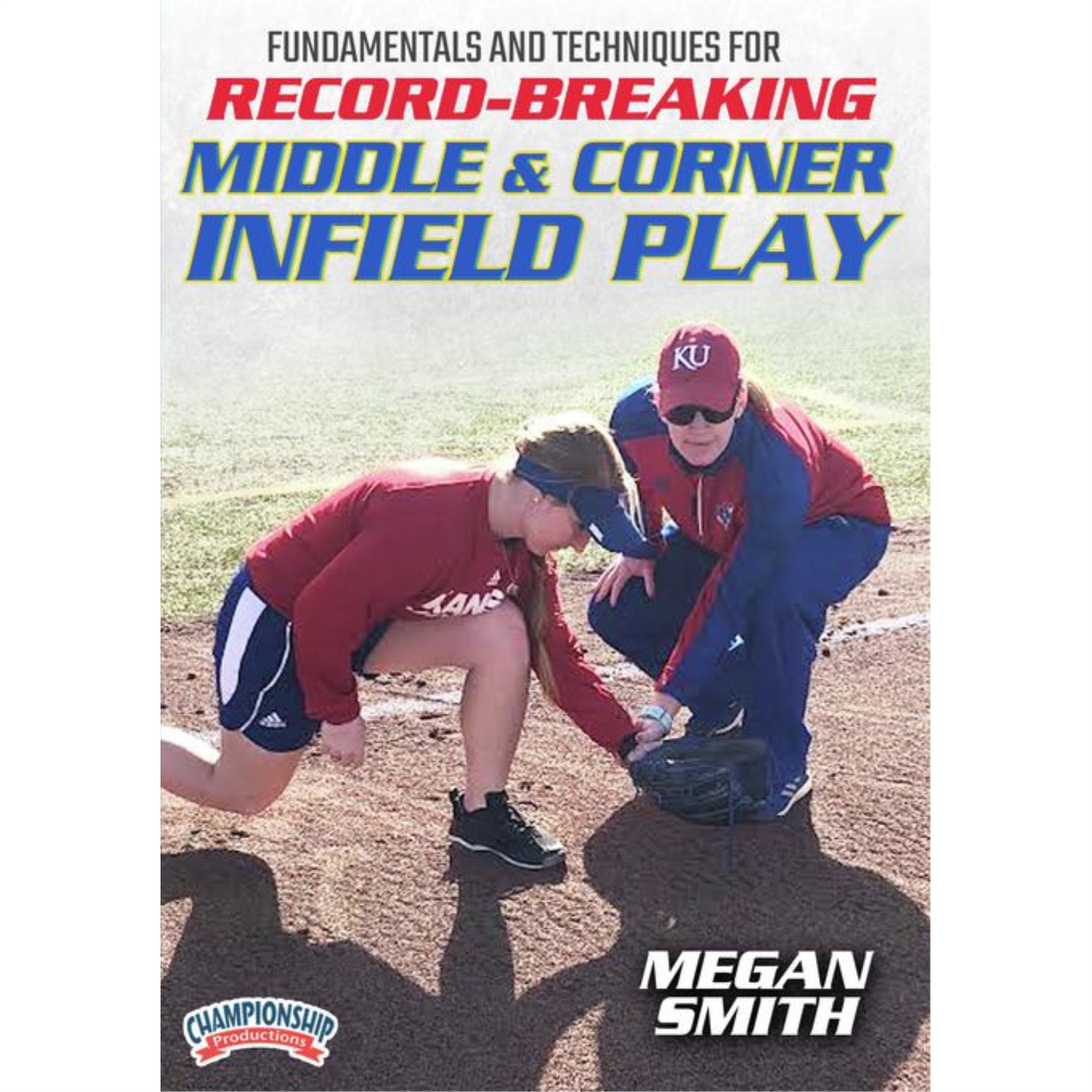 FUNDAMENTALS AND TECHNIQUES FOR RECORD BREAKING MIDDLE & CORNER INFIELD ...