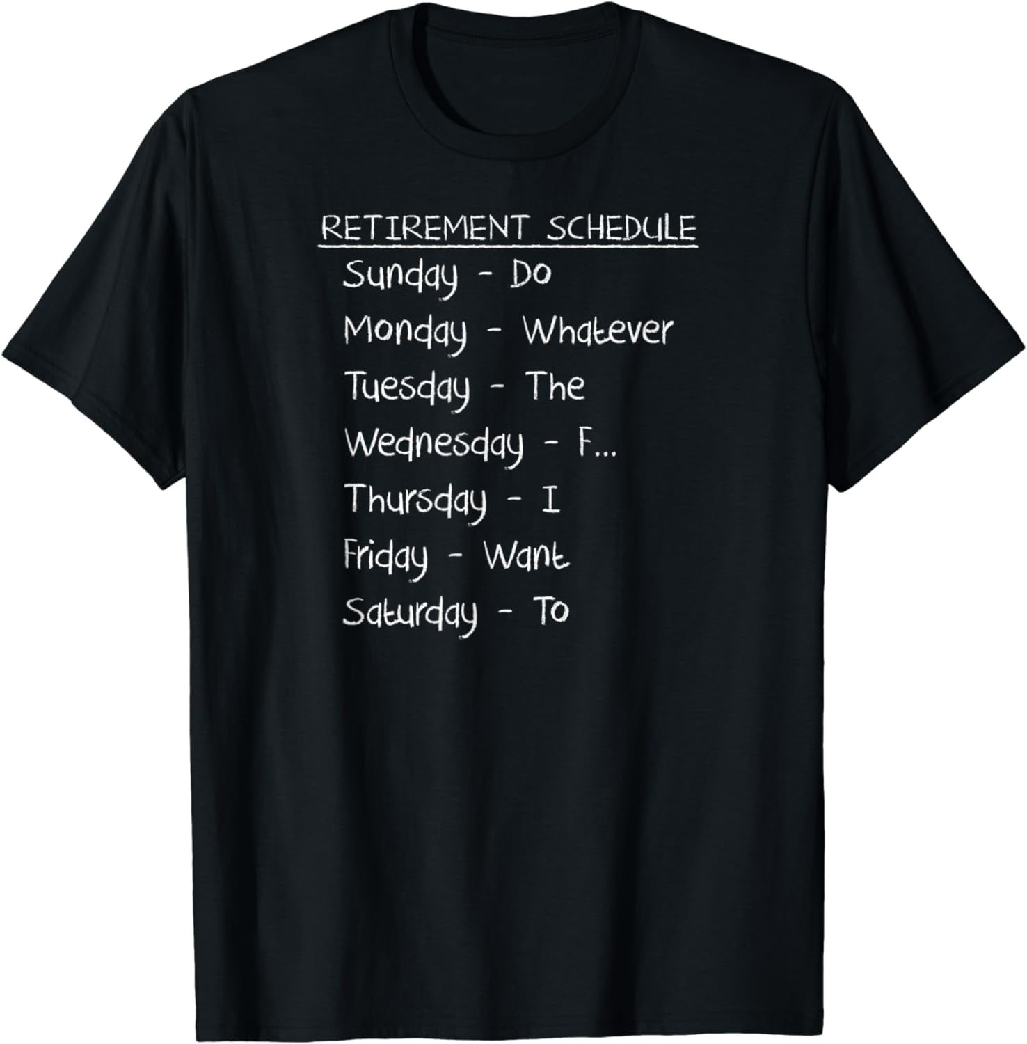 FUNNY Retirement Schedule shirt -Do whatever the F I want to - Walmart.com