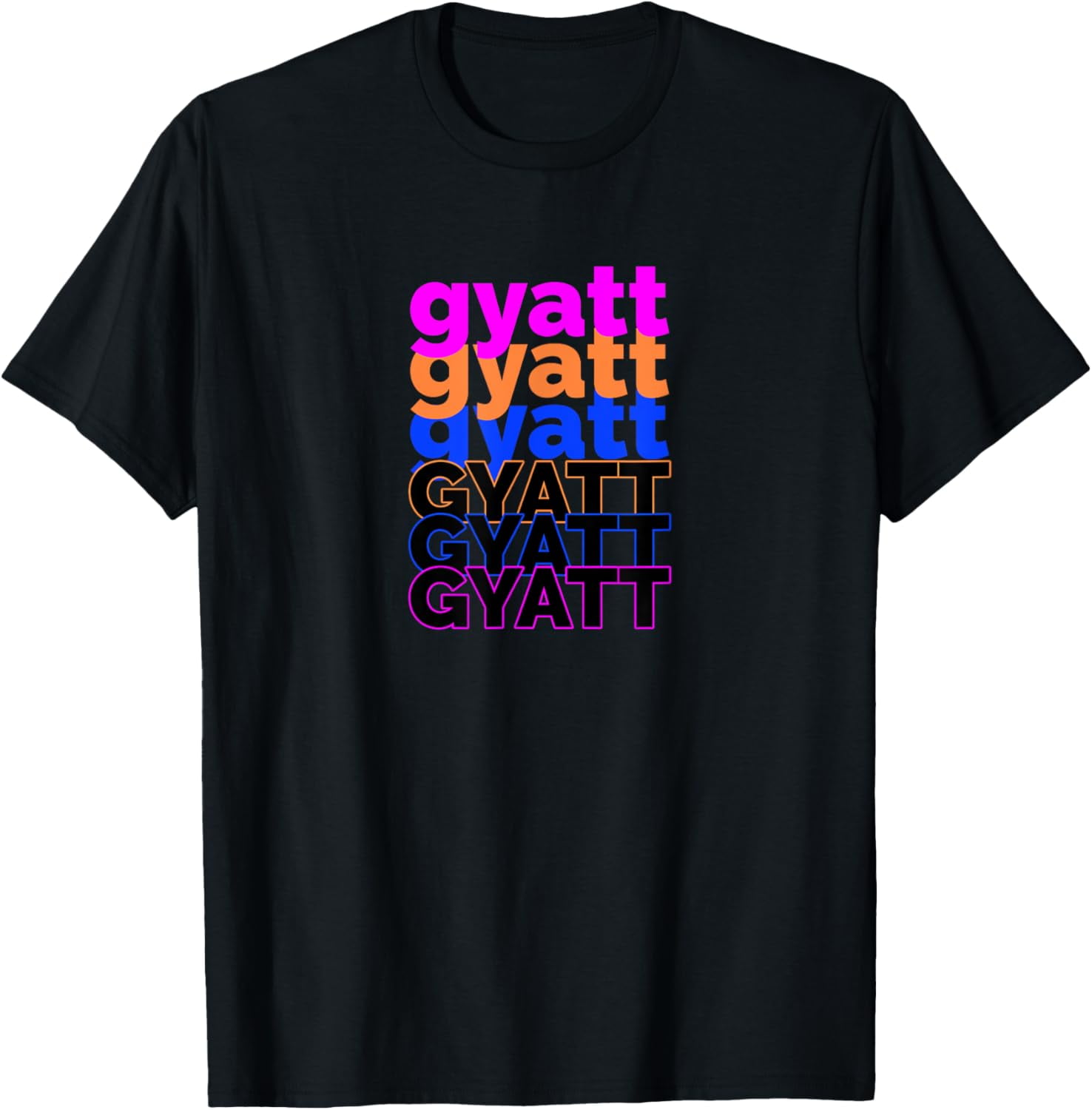 FUNNY TRENDING SLANG GYATT GYAT GYATTT VIRAL TRENDING SLANG T-Shirt ...
