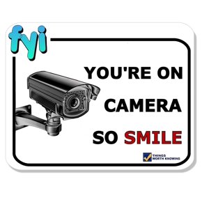 Smile Youre On Camera Signs