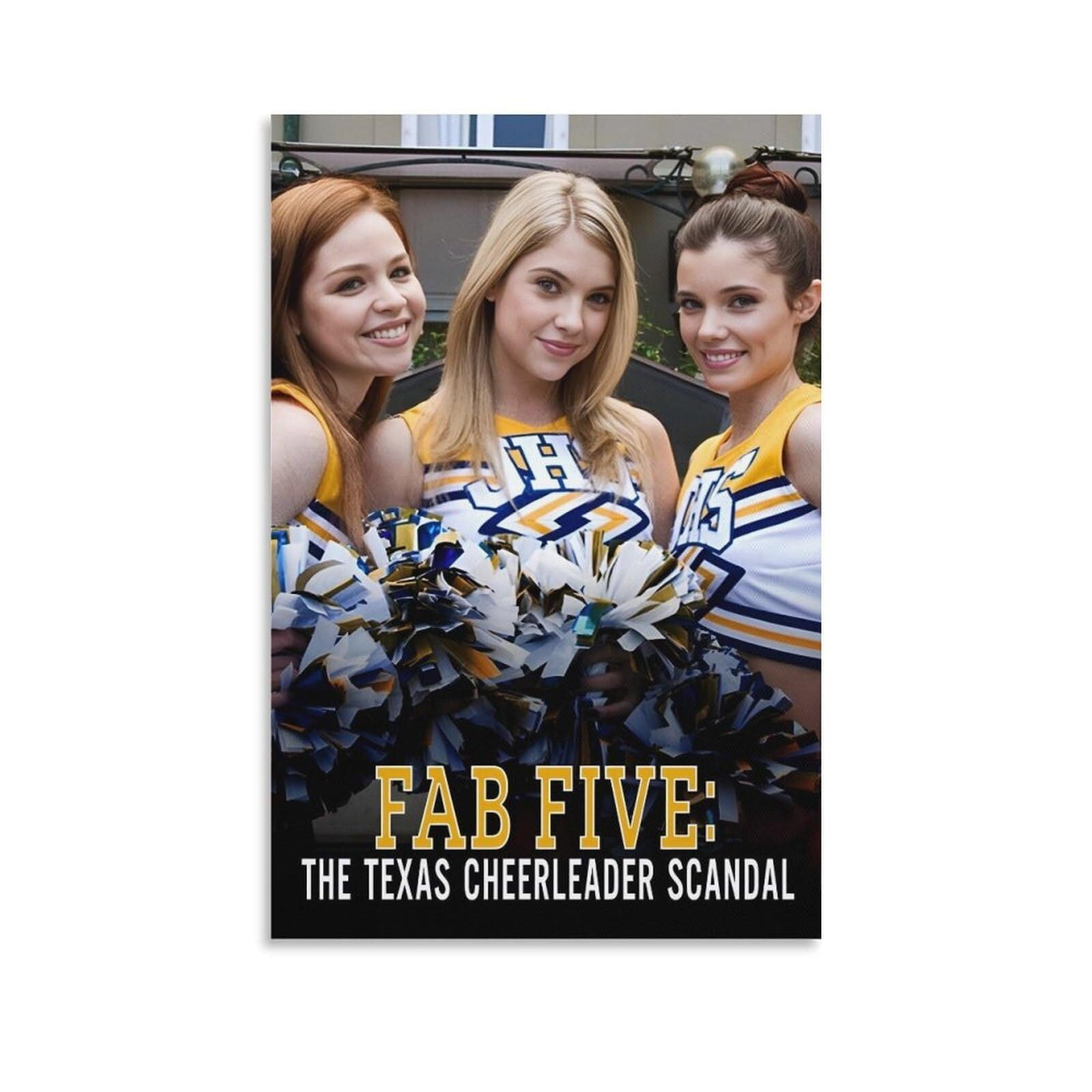 Fab Five:The Texas Cheerleader Scandal Movie Poster Poster Cool Artworks Painting Wall Art ...