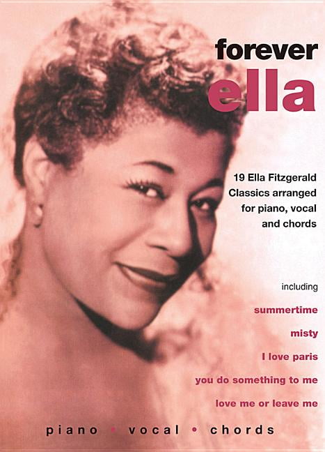 Faber Edition Ella Fitzgerald -- Forever Ella: 19 Ella Fitzgerald ...