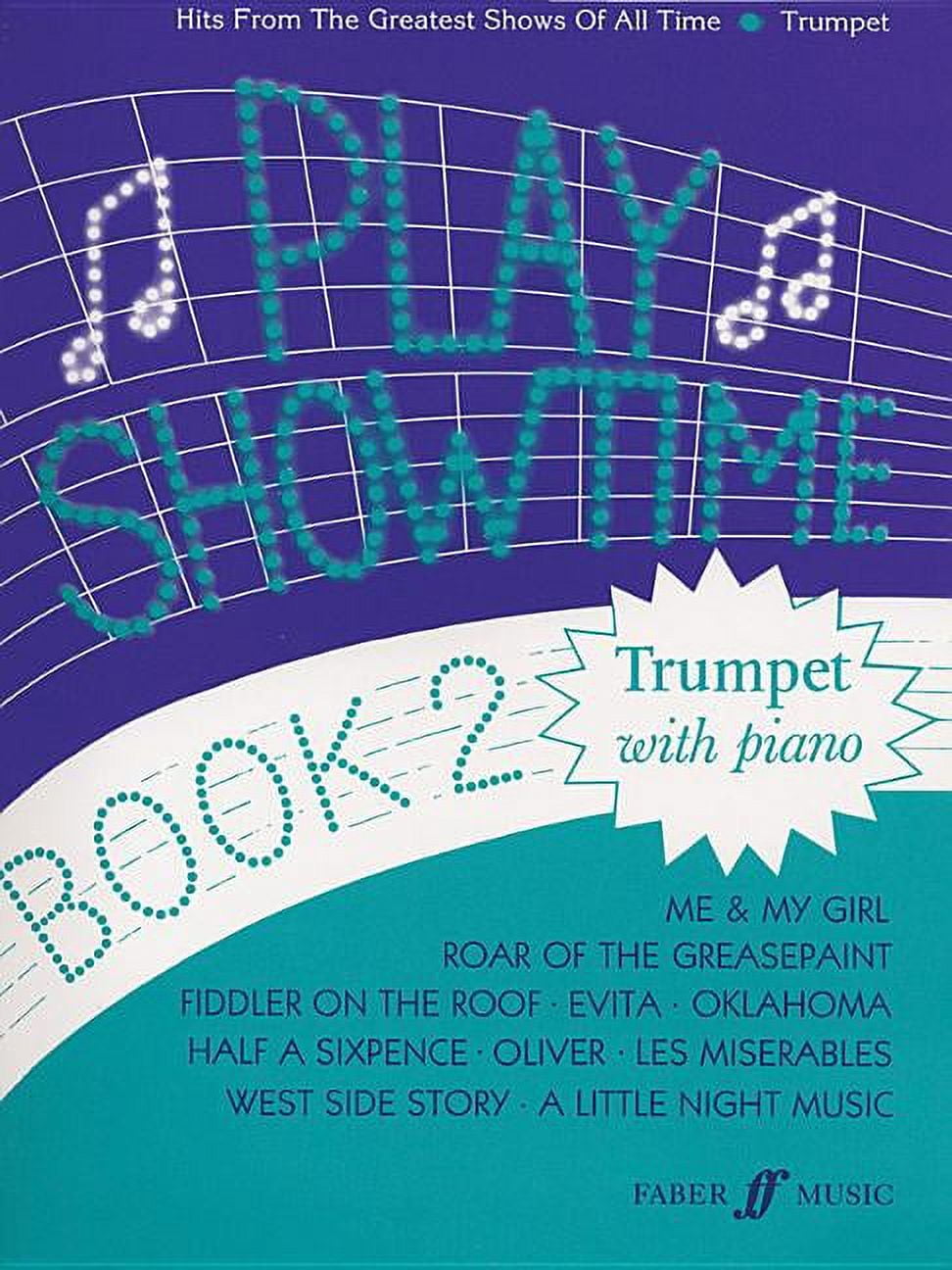 Faber Edition: Play Showtime Play Showtime for Trumpet, Bk 2: Hits from ...